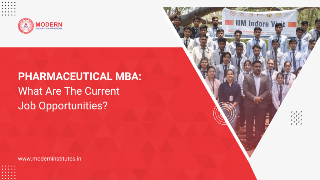Pharmaceutical Mba: Learn about The Current Job Opportunities